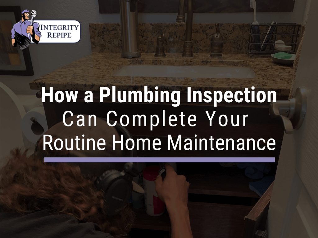 How a Plumbing Inspection Can Complete Your Home Maintenance